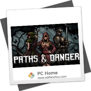 Paths & Danger 破解版-PC Home